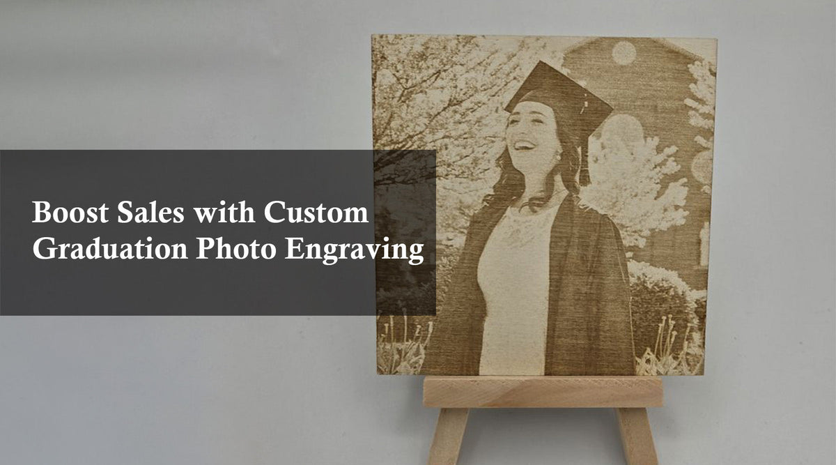 Boost Sales with Custom Graduation Photo Engraving – Monport UK